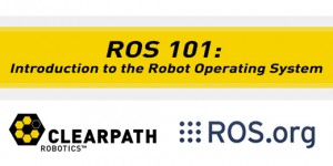ROS 101: Intro to the Robot Operating System - Robohub