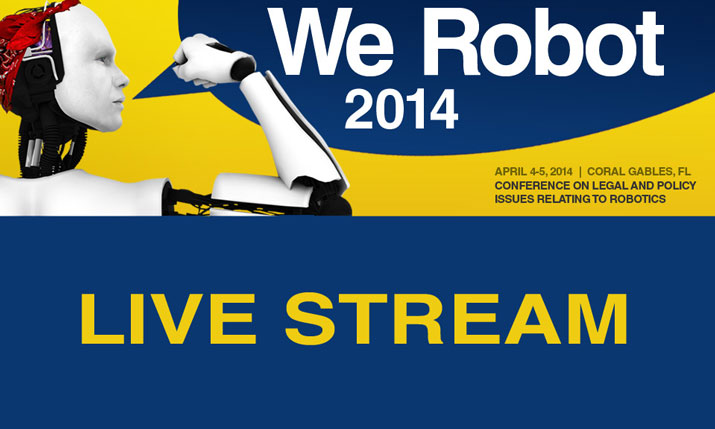 We Robot 2014 livestream - Robohub